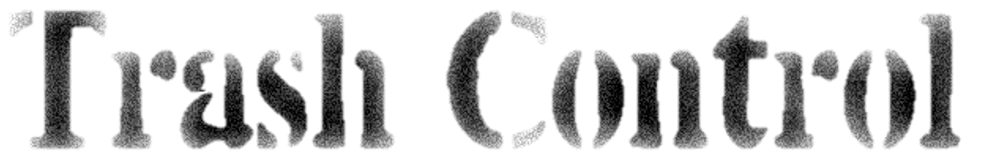 Trash Control Office – Putting the trash out